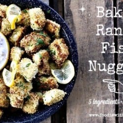 Baked Ranch Fish Nuggets {30 minute meal}