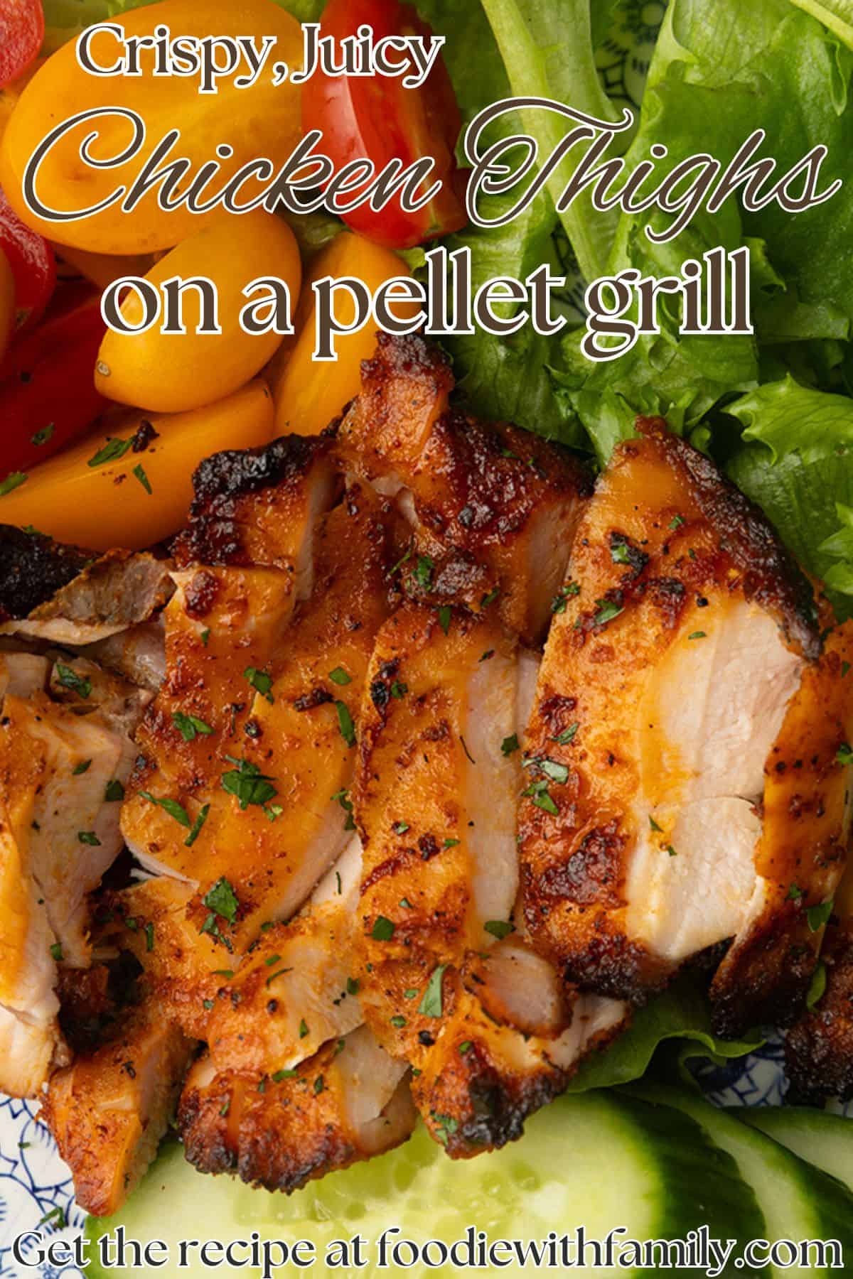 Pellet Grill Chicken Thighs - Foodie With Family